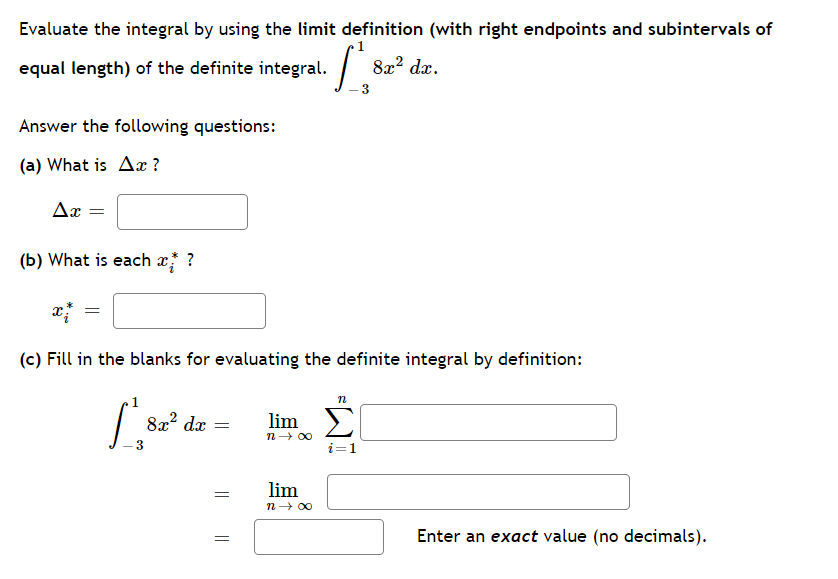 Evaluate the integral by using the limit definition | Chegg.com
