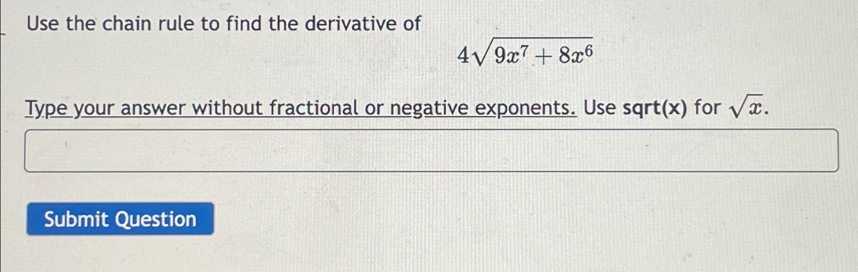 Solved Use the chain rule to find the derivative | Chegg.com