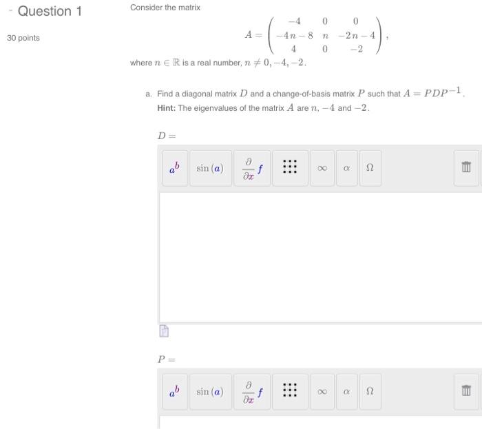 Solved Consider the matrix A=⎝⎛−4−4n−840n00−2n−4−2⎠⎞ where | Chegg.com