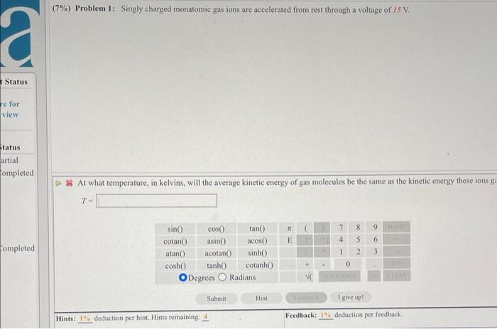 Solved (7\%) Problem 1: Singly charged monatomic gas ions | Chegg.com