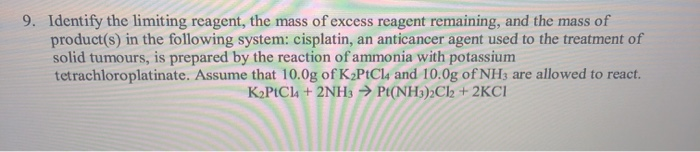 Solved Identify the limiting reagent, the mass of excess | Chegg.com