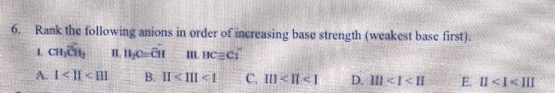 Solved Rank the following anions in order of increasing base | Chegg.com
