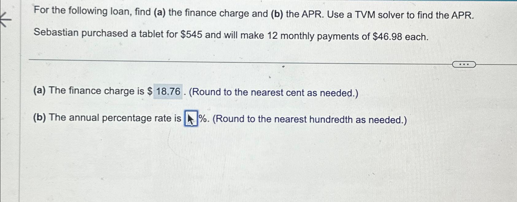 Solved For the following loan, find (a) ﻿the finance charge | Chegg.com