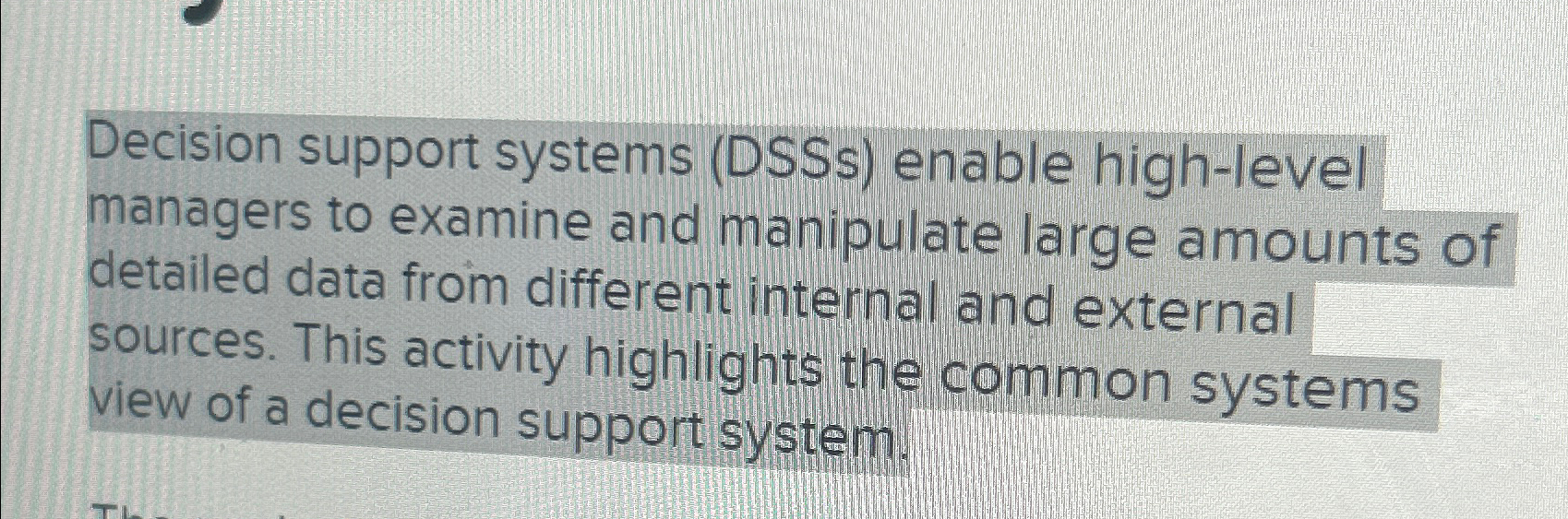 Solved Decision support systems (DSSs) ﻿enable high-level | Chegg.com