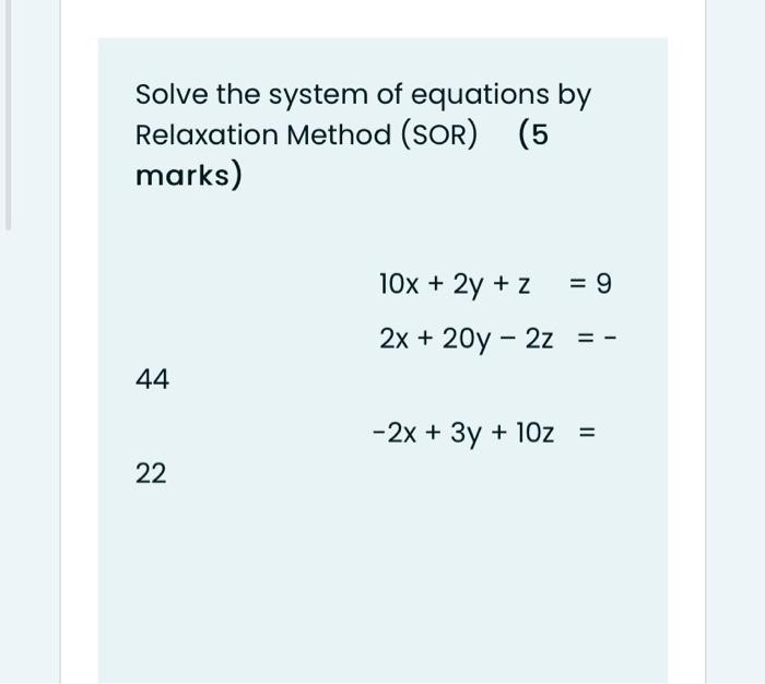 Solved Solve the system of equations by Relaxation Method | Chegg.com