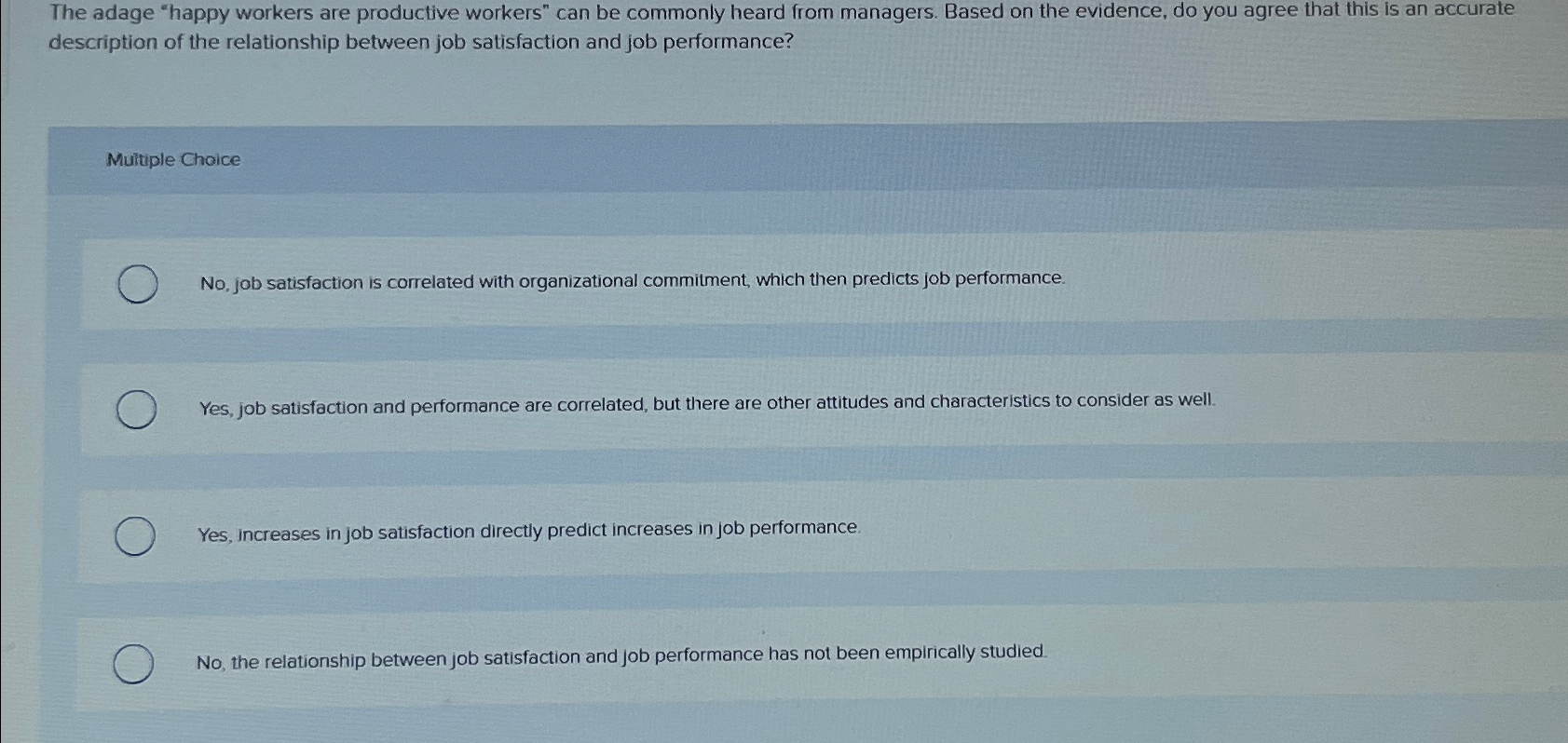 Solved The adage "happy workers are productive workers" can | Chegg.com
