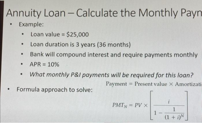 Solved Annuity Loan - Calculate the Monthly Payn Example: | Chegg.com