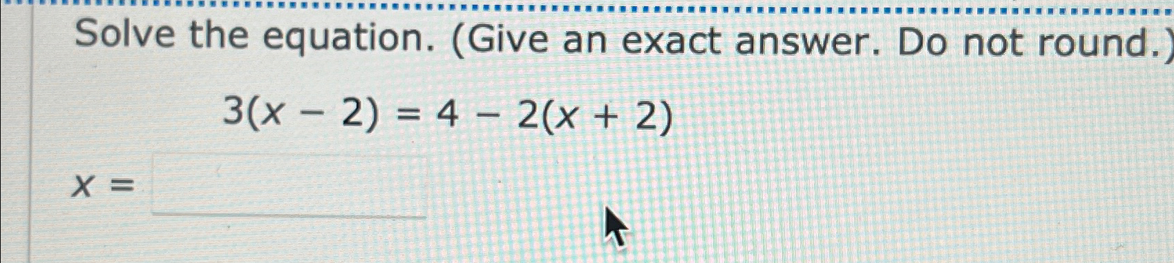 Solved Solve the equation. (Give an exact answer. Do not | Chegg.com