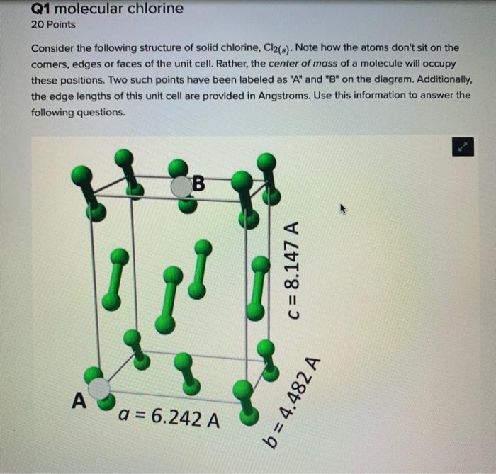 Solved Q1 molecular chlorine 20 Points Consider the | Chegg.com