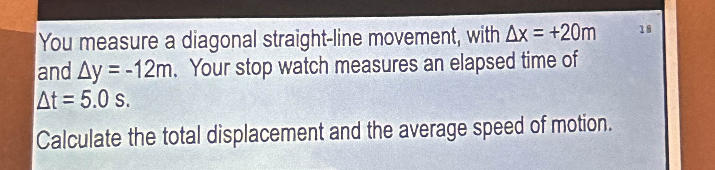 Solved You measure a diagonal straight-line movement, with | Chegg.com