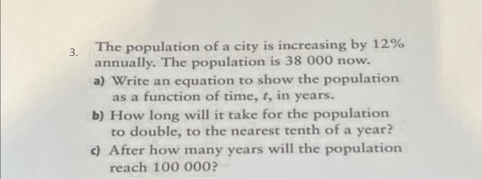 Solved 3. The population of a city is increasing by 12% | Chegg.com
