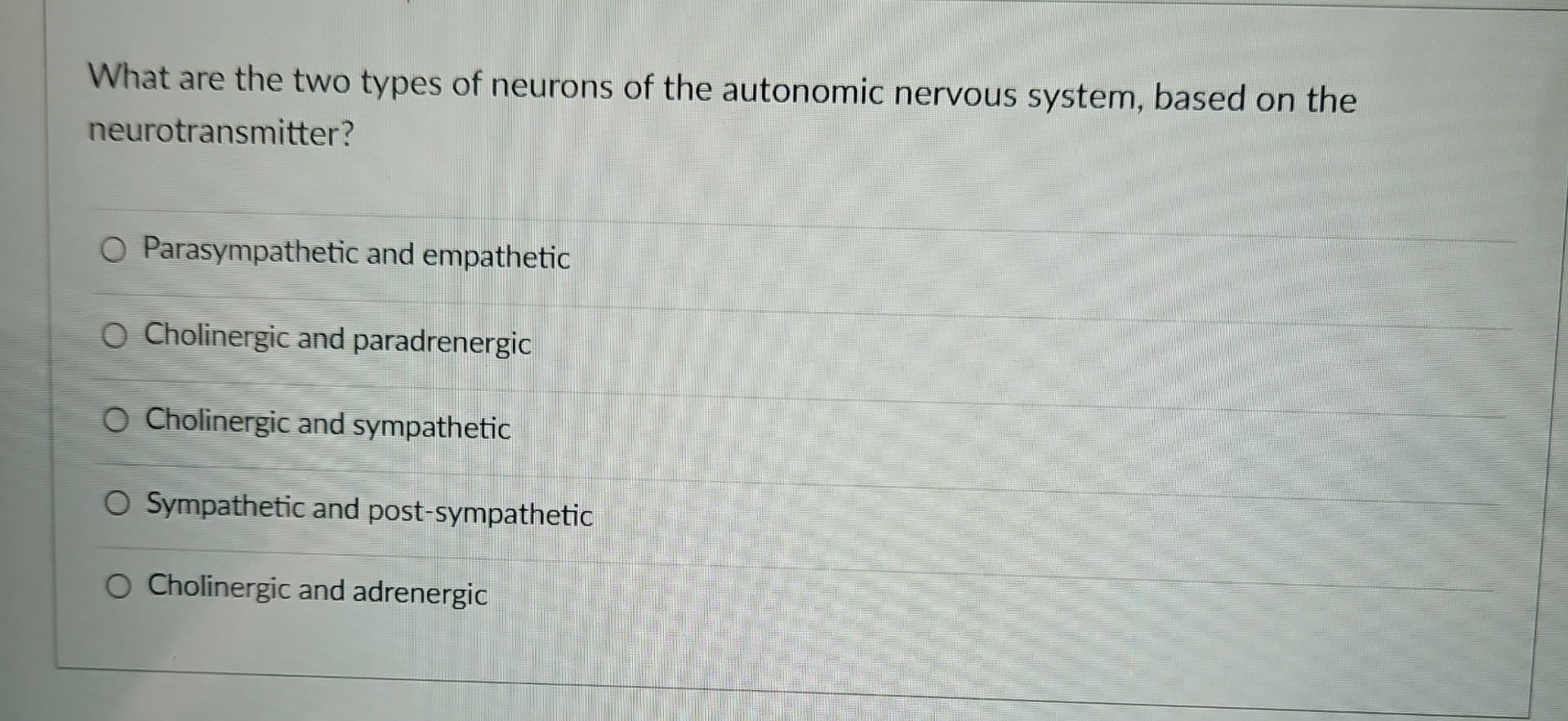 Solved What are the two types of neurons of the autonomic | Chegg.com