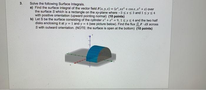 Solved 3 Solve the following Surface Integrals. a) Find the | Chegg.com