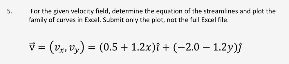 Solved For the given velocity field, determine the equation | Chegg.com