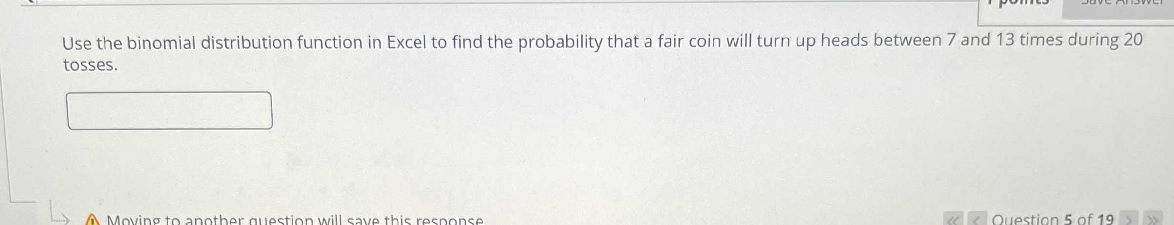 Solved Use the binomial distribution function in Excel to | Chegg.com