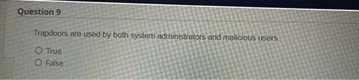 Solved Question 9 Trapdoors are used by both system | Chegg.com