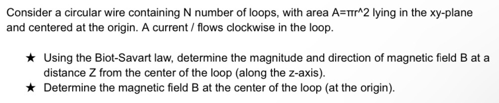 Solved Consider a circular wire containing N ﻿number of | Chegg.com
