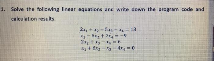 Solved 1. Solve the following linear equations and write | Chegg.com