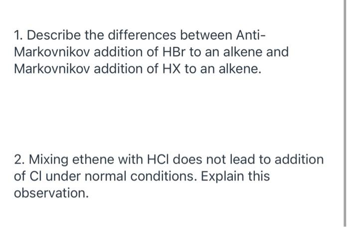 Solved 1. Describe the differences between Anti- Markovnikov | Chegg.com