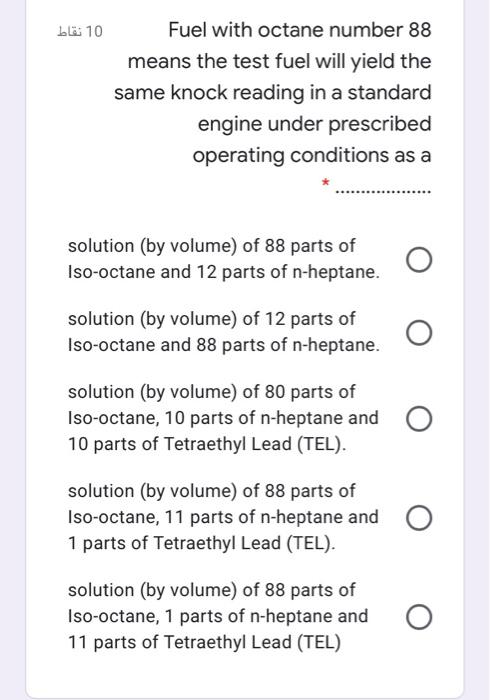 Solved 10 نقاط Fuel with octane number 88 means the test | Chegg.com