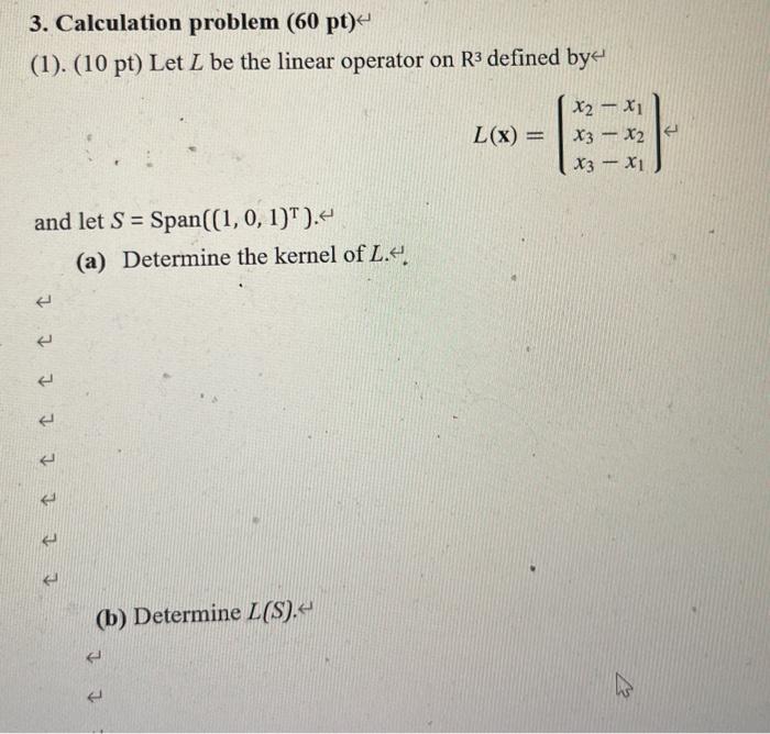 Solved 3. Calculation problem (60pt) (1). (10 pt) Let L be | Chegg.com