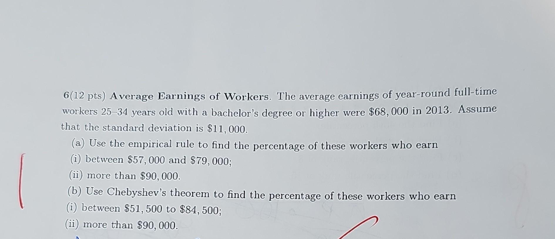 Solved 6(12 pts) Average Earnings of Workers. The average | Chegg.com