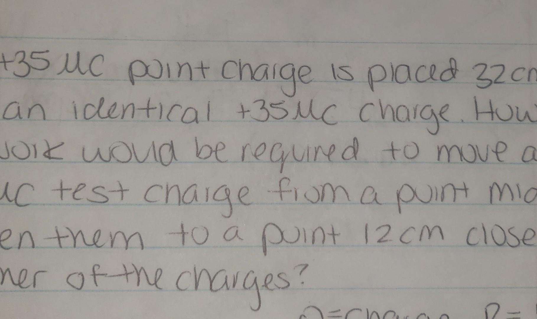 +35 UC point charge is placed 3200 an identical +35 | Chegg.com