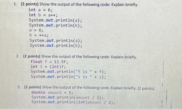 Solved 1. (2 points) Show the output of the following code: | Chegg.com