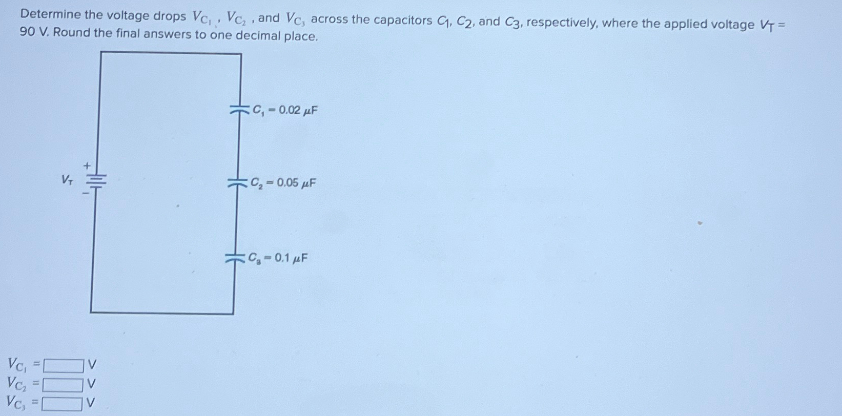 Solved Determine the voltage drops VC1,VC2, ﻿and VC3 ﻿across | Chegg.com