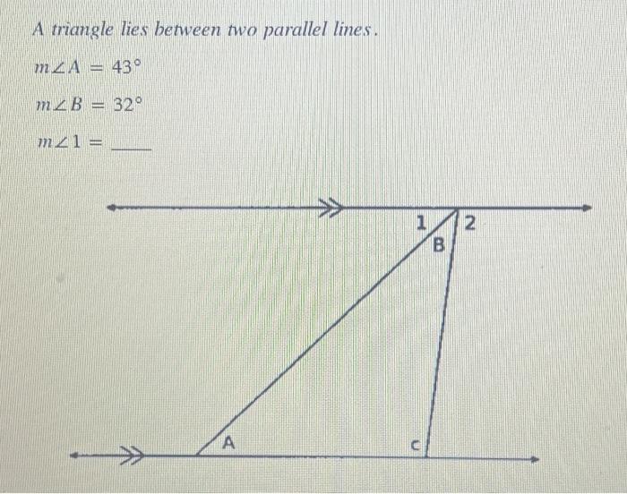 Solved A triangle lies between two parallel lines. | Chegg.com