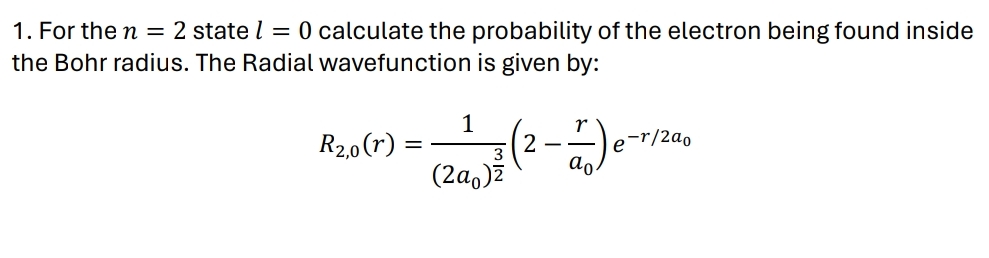 Solved For the n=2 ﻿state l=0 ﻿calculate the probability of | Chegg.com