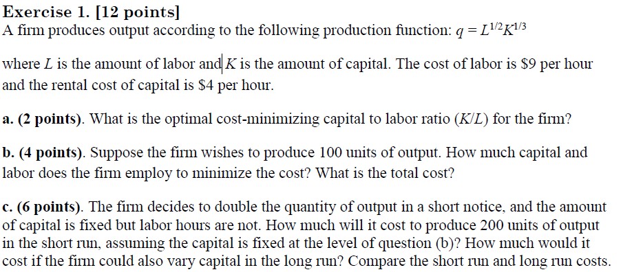 Solved A firm produces output according to the following | Chegg.com