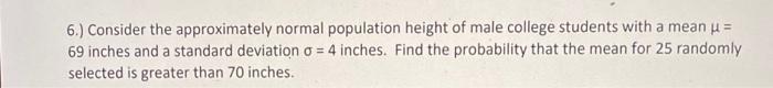 Solved 6.) Consider the approximately normal population | Chegg.com
