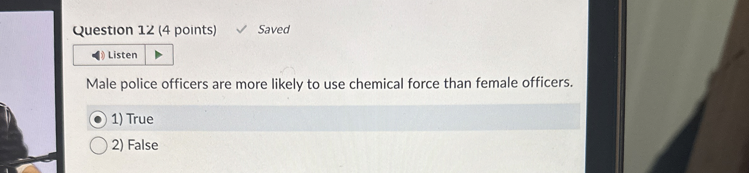 Solved Question 12 (4 ﻿points) ﻿Saved Male police officers | Chegg.com