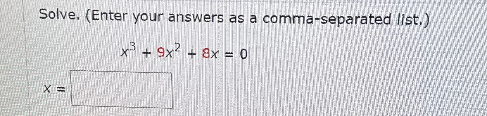 Solved Solve. (Enter your answers as a comma-separated | Chegg.com