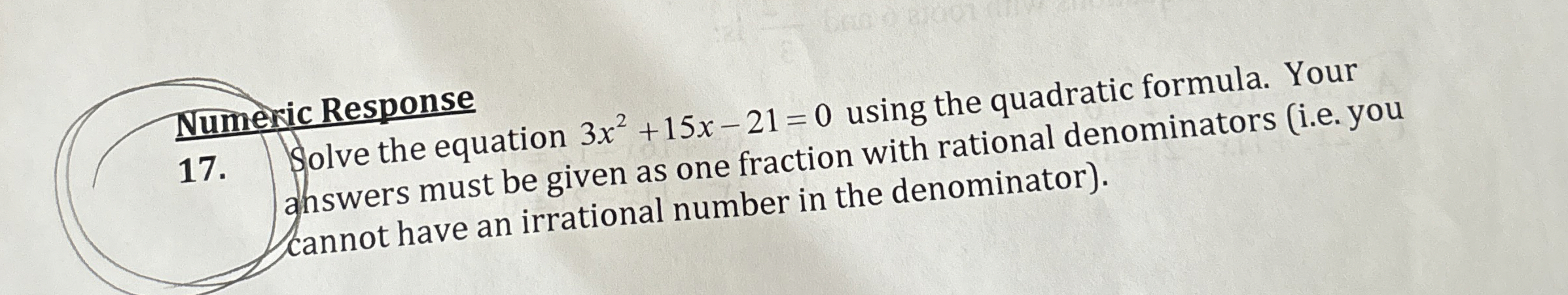 Solved Numeric Response17. ﻿Solve the equation 3x2+15x-21=0 | Chegg.com