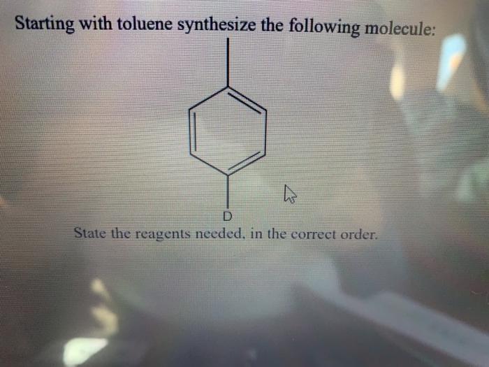 Solved Starting with toluene synthesize the following | Chegg.com