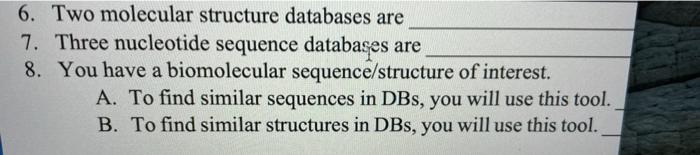 Solved 6. Two molecular structure databases are 7. Three | Chegg.com