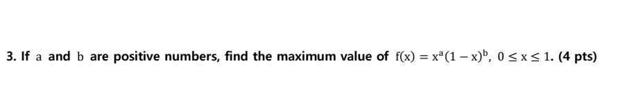 Solved If a and b ﻿are positive numbers, find the maximum | Chegg.com