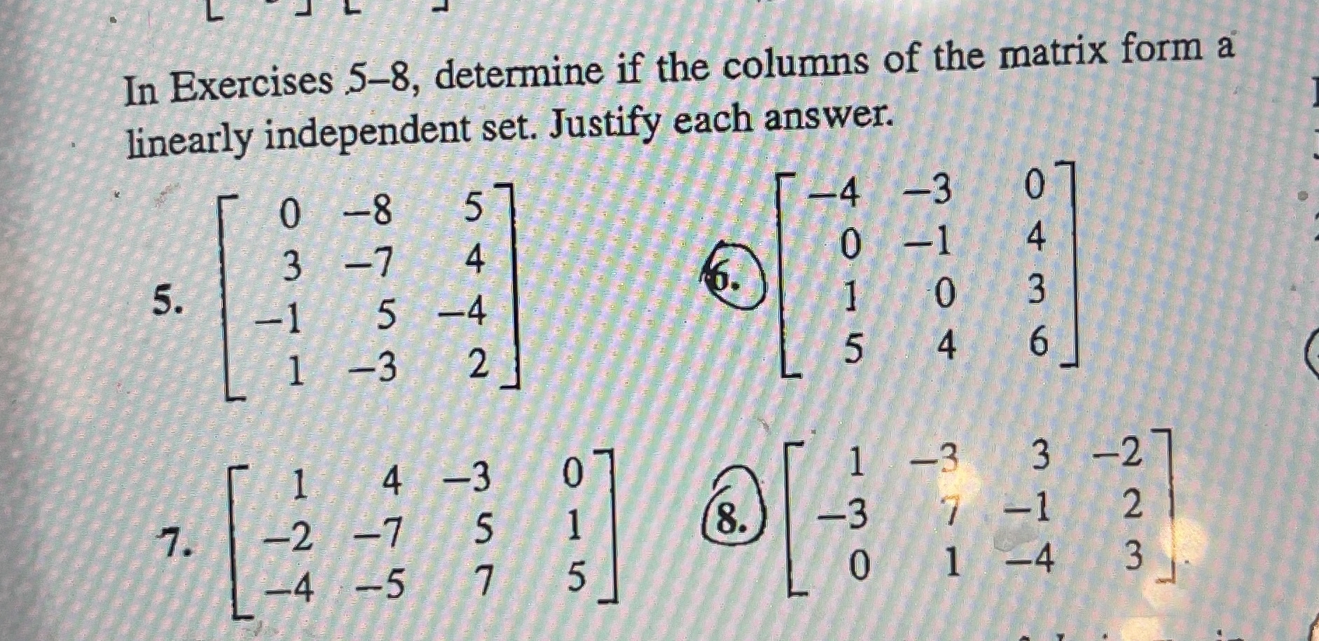 Solved In Exercises 5-8, ﻿determine if the columns of the | Chegg.com