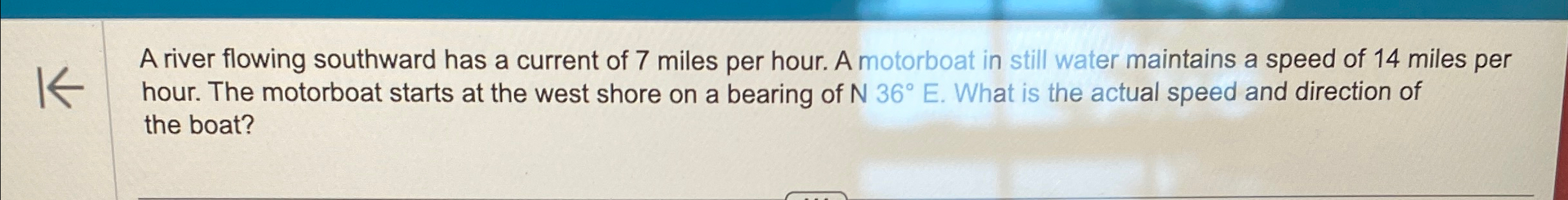 Solved A river flowing southward has a current of 7 ﻿miles | Chegg.com