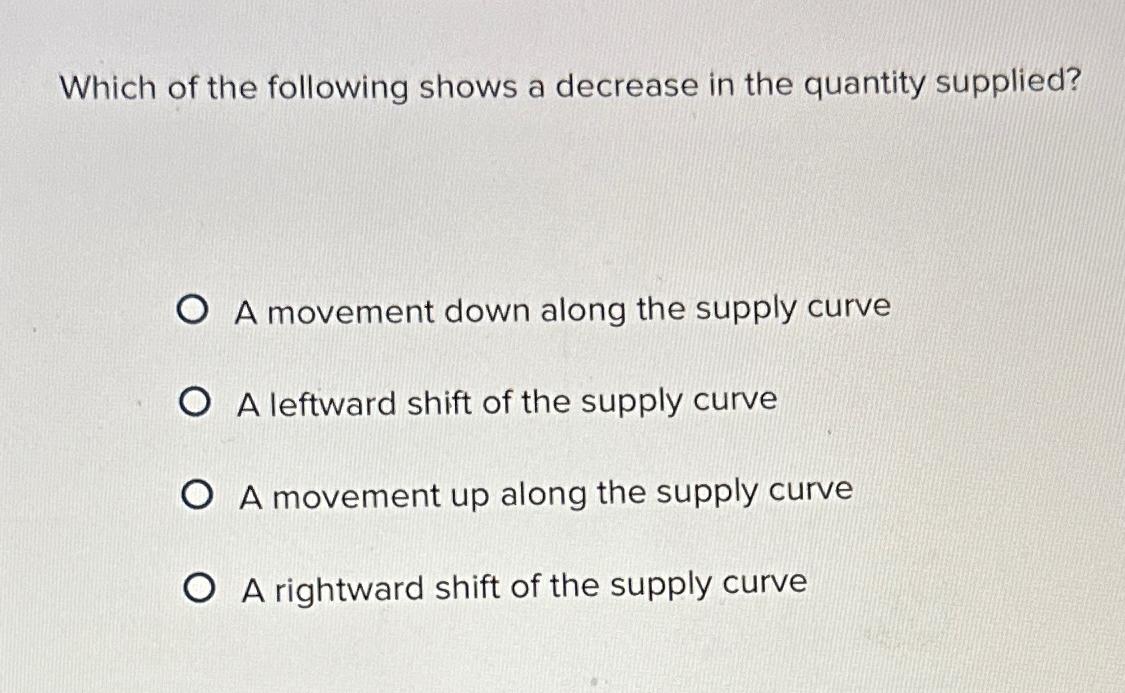 Solved Which of the following shows a decrease in the | Chegg.com