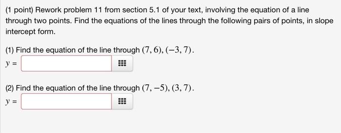 Solved ( 1 point) Rework problem 11 from section 5.1 of your | Chegg.com