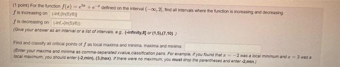 Solved (1 point) For the function f(x)=e5x+e−z defined on | Chegg.com