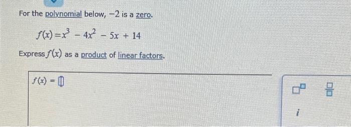 Solved For the polynomial below, -2 is a zero. | Chegg.com