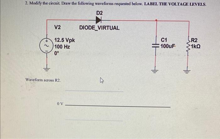 1.Build the circuit. Draw the following waveforms | Chegg.com