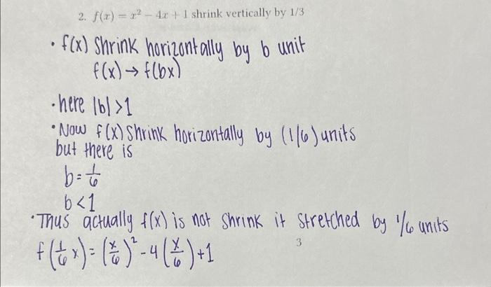 Solved 2. f(x)=x2−4x+1 shrink vertically by 1/3 - f(x) | Chegg.com