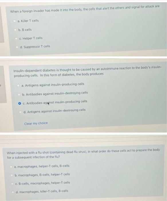 Solved When a foreign invader has made it into the body, the | Chegg.com