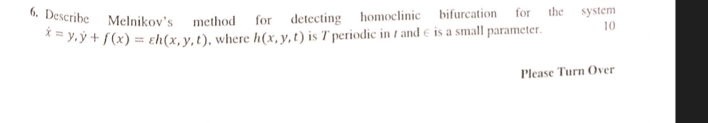 Solved Describe Melnikov's method for detecting homoclinic | Chegg.com