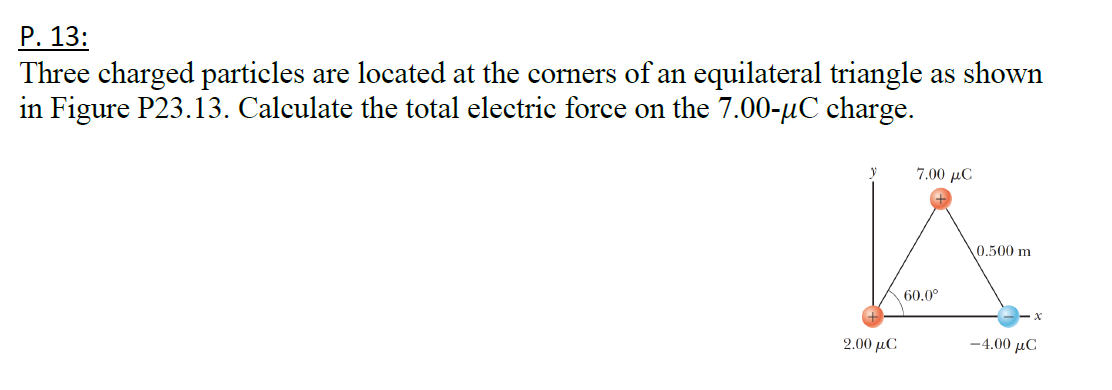 Solved P. 13:Three charged particles are located at the | Chegg.com
